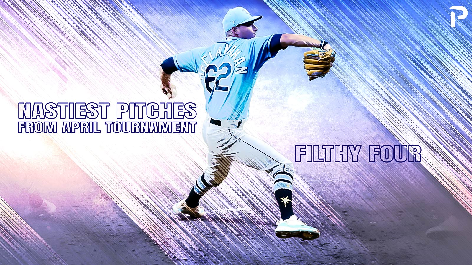The Nastiest Pitches From April: Filthy Four | Pitcher List
