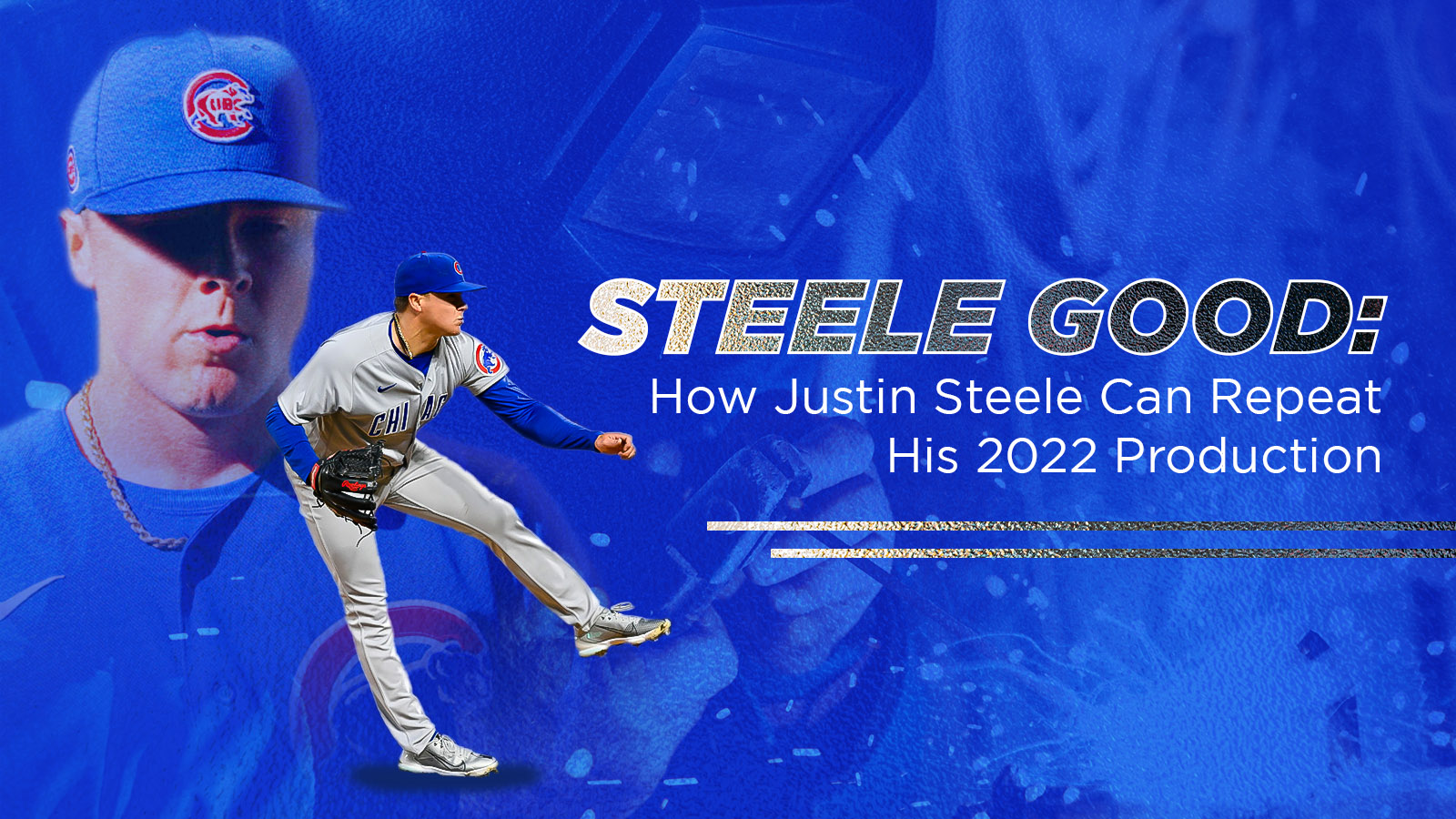 Steele Good: How Justin Steele Can Repeat His 2022 Production | Pitcher ...
