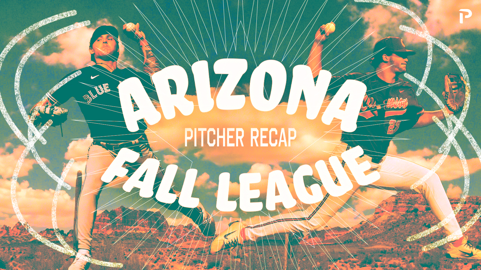Arizona Fall League Recap: Pitcher Edition | Pitcher List
