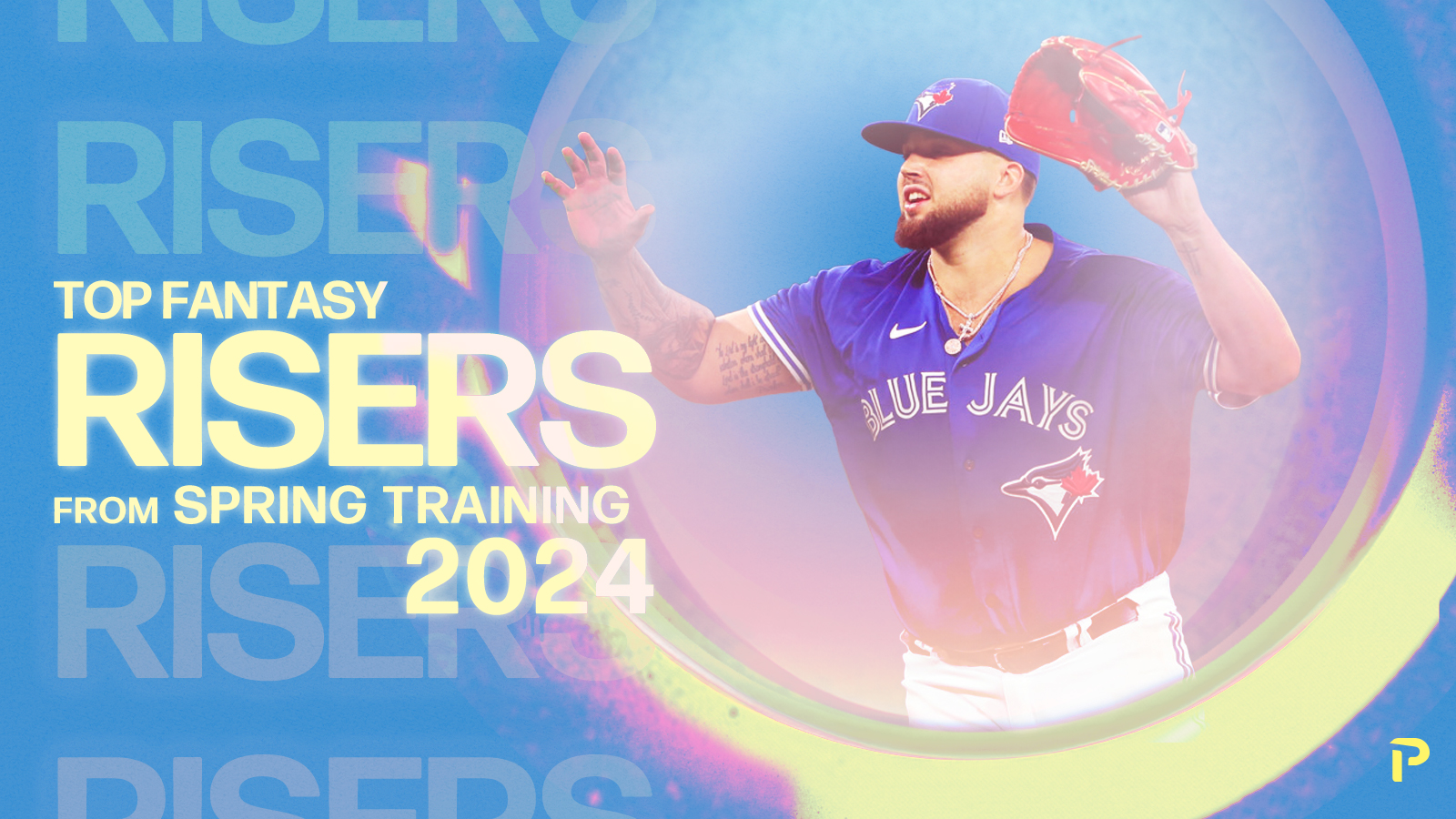 Top Fantasy Risers From Spring Training 2024 | Pitcher List