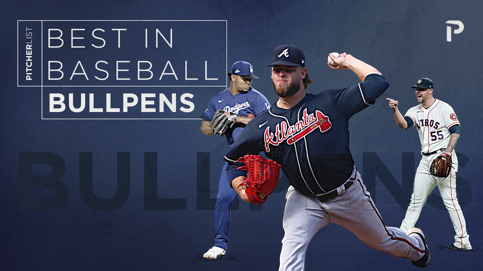 PL Best in Baseball: Bullpens | Pitcher List