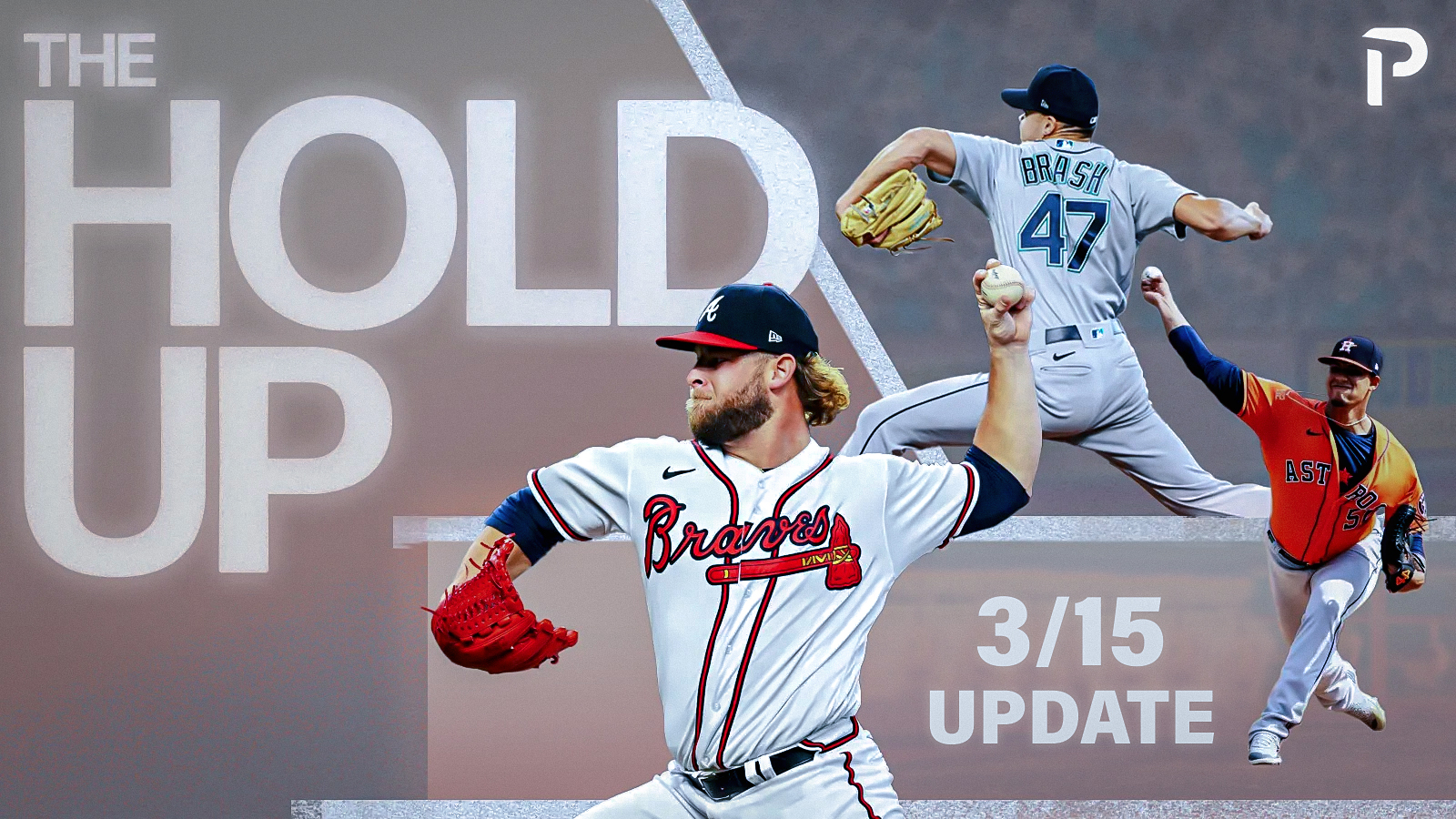 The Hold Up 3/15 Update: Top 100 Relievers for Holds in 2024 | Pitcher List