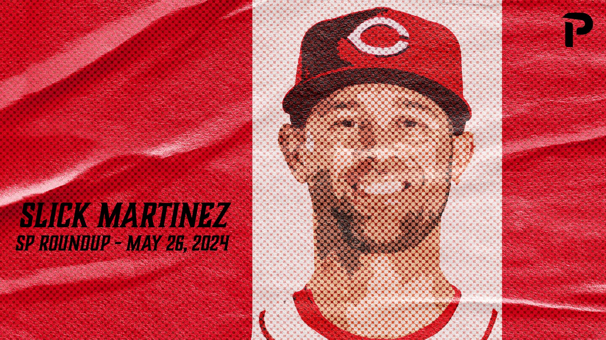 Fantasy Baseball SP Roundup: Slick Martinez | Pitcher List