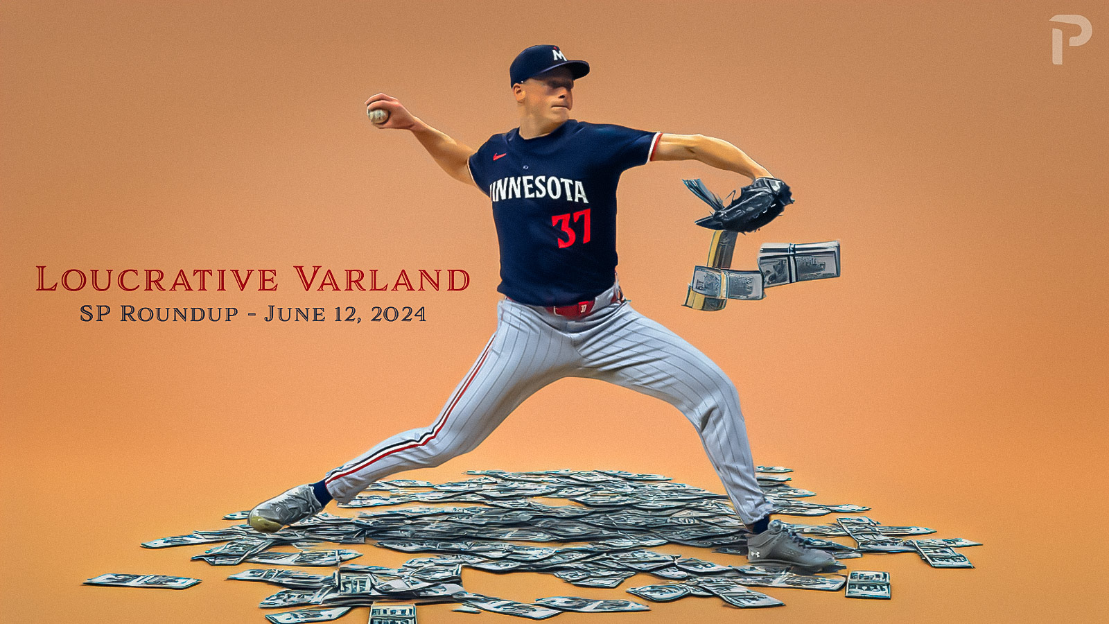 Fantasy Baseball SP Roundup: Loucrative Varland | Pitcher List