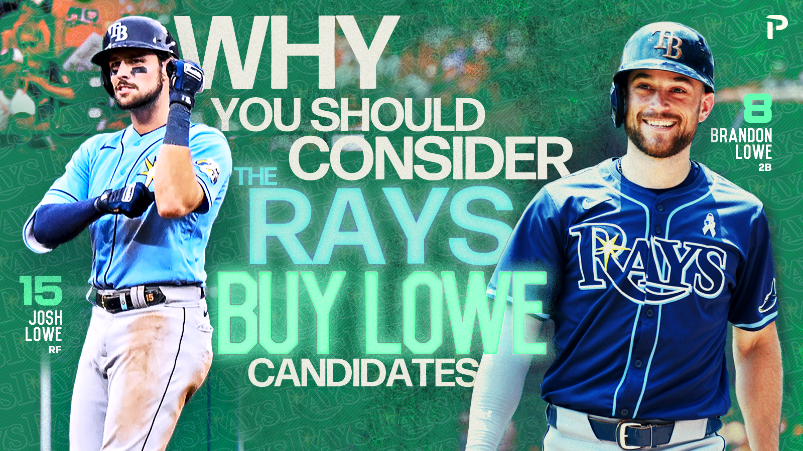 Why You Should Consider the Rays' "Buy Lowe" Candidates | Pitcher List