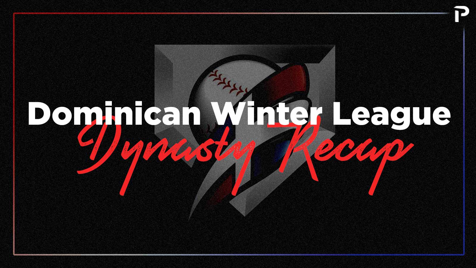 Dominican Winter League Recap | Pitcher List