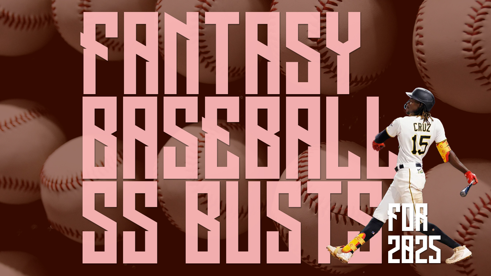 Fantasy Baseball SS Busts for 2025 | Pitcher List