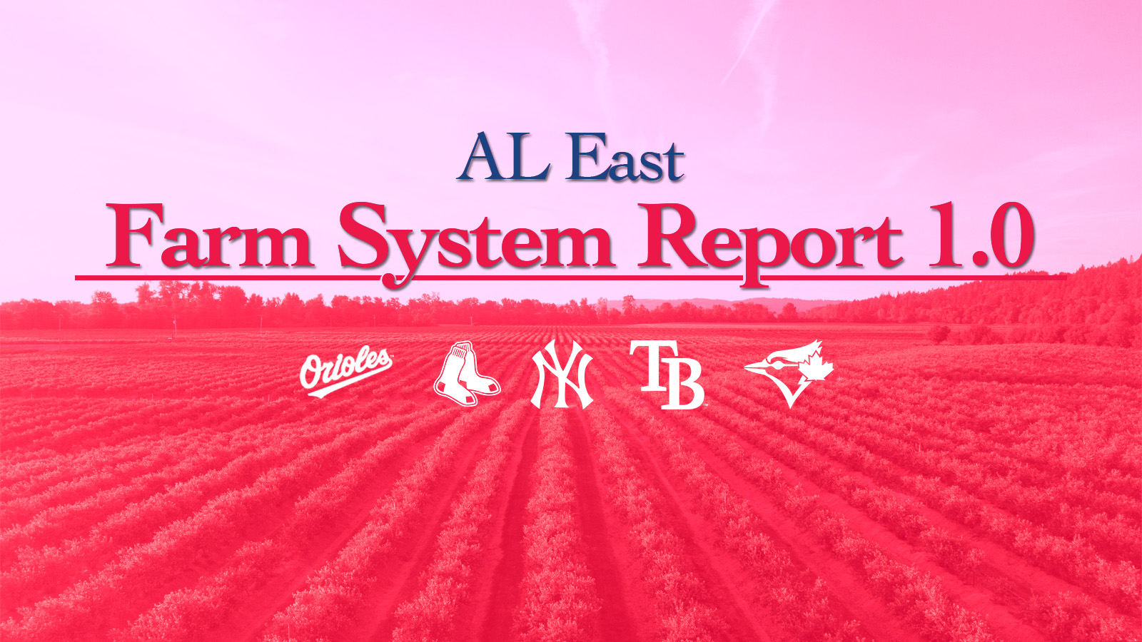 AL East Farm Report v1.0 | Pitcher List