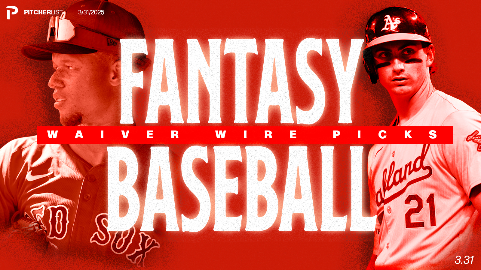 Fantasy Baseball Waiver Wire Picks: 3/31 | Pitcher List