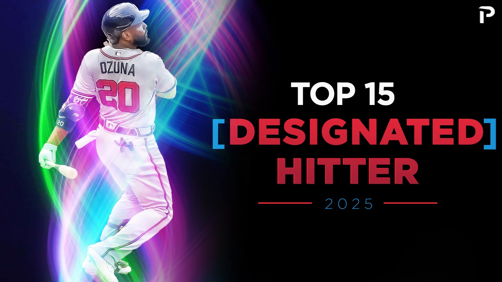 Top 15 Designated Hitters for Fantasy Baseball 2025 | Pitcher List