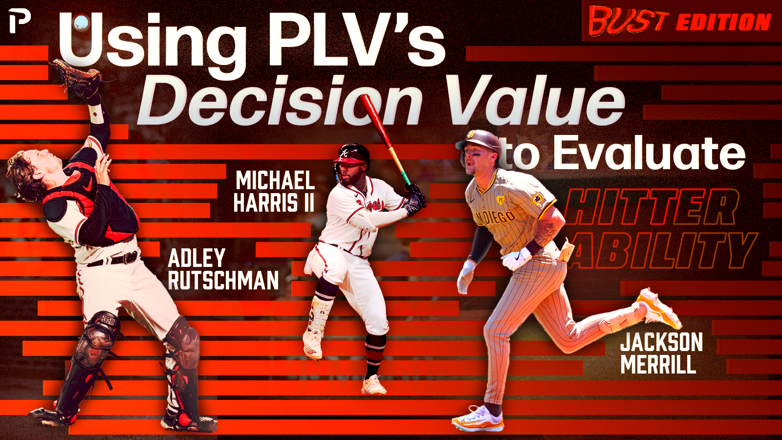 Using PLV’s Decision Value to Evaluate Hitter Ability: Bust Edition ...