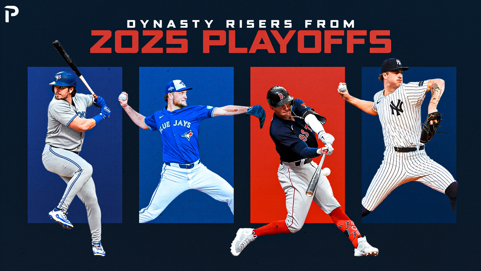 Dynasty Risers from the 2025 Playoffs | Pitcher List