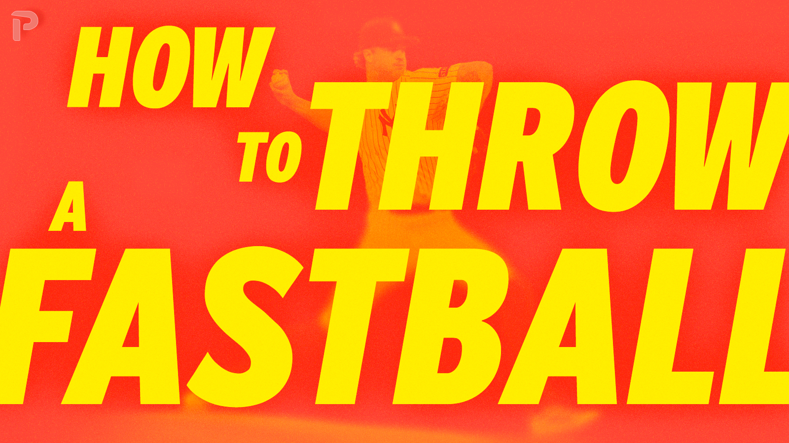 How to Throw a Fastball | Pitcher List