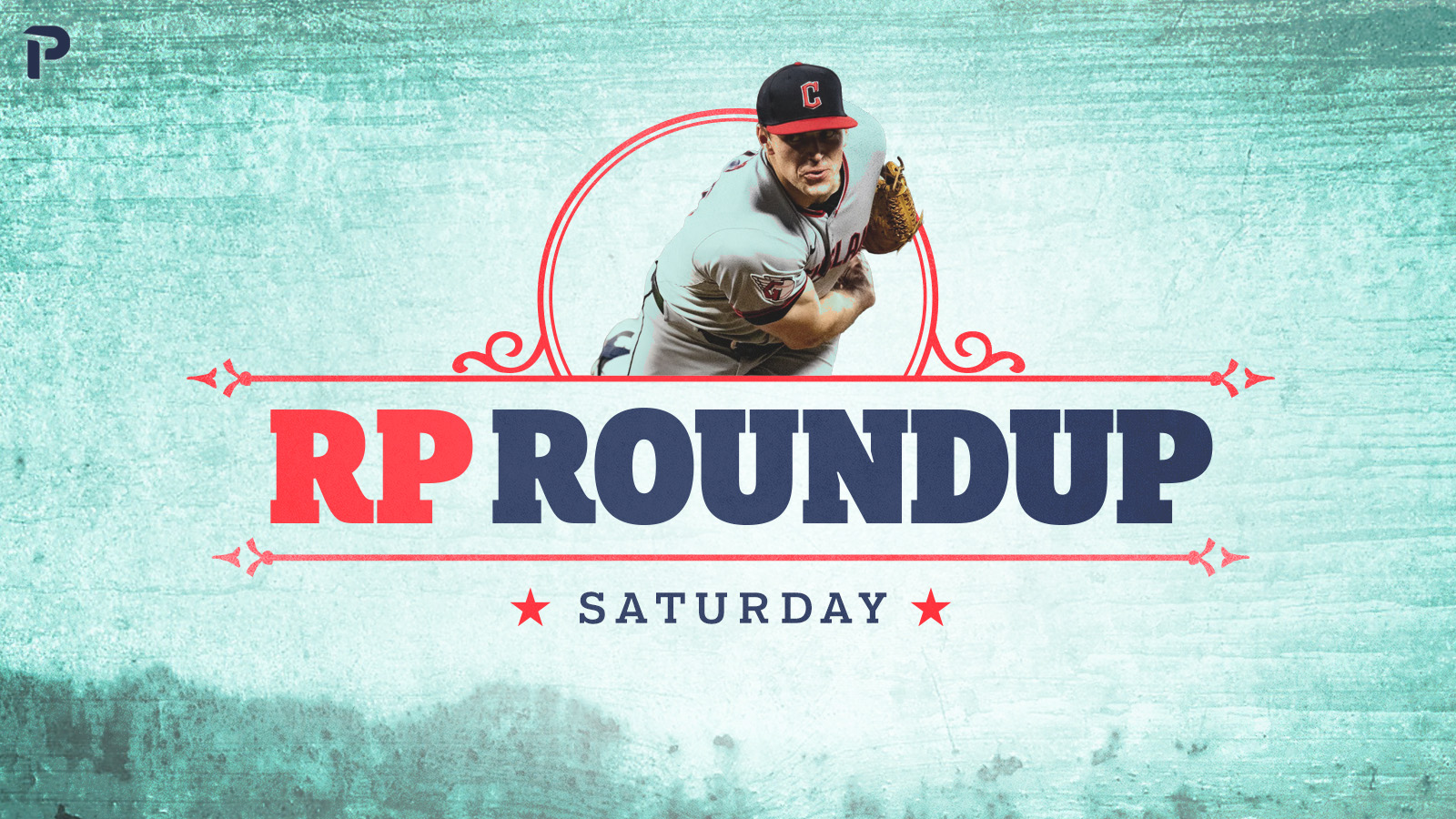 Fantasy Baseball Reliever Roundup | Pitcher List