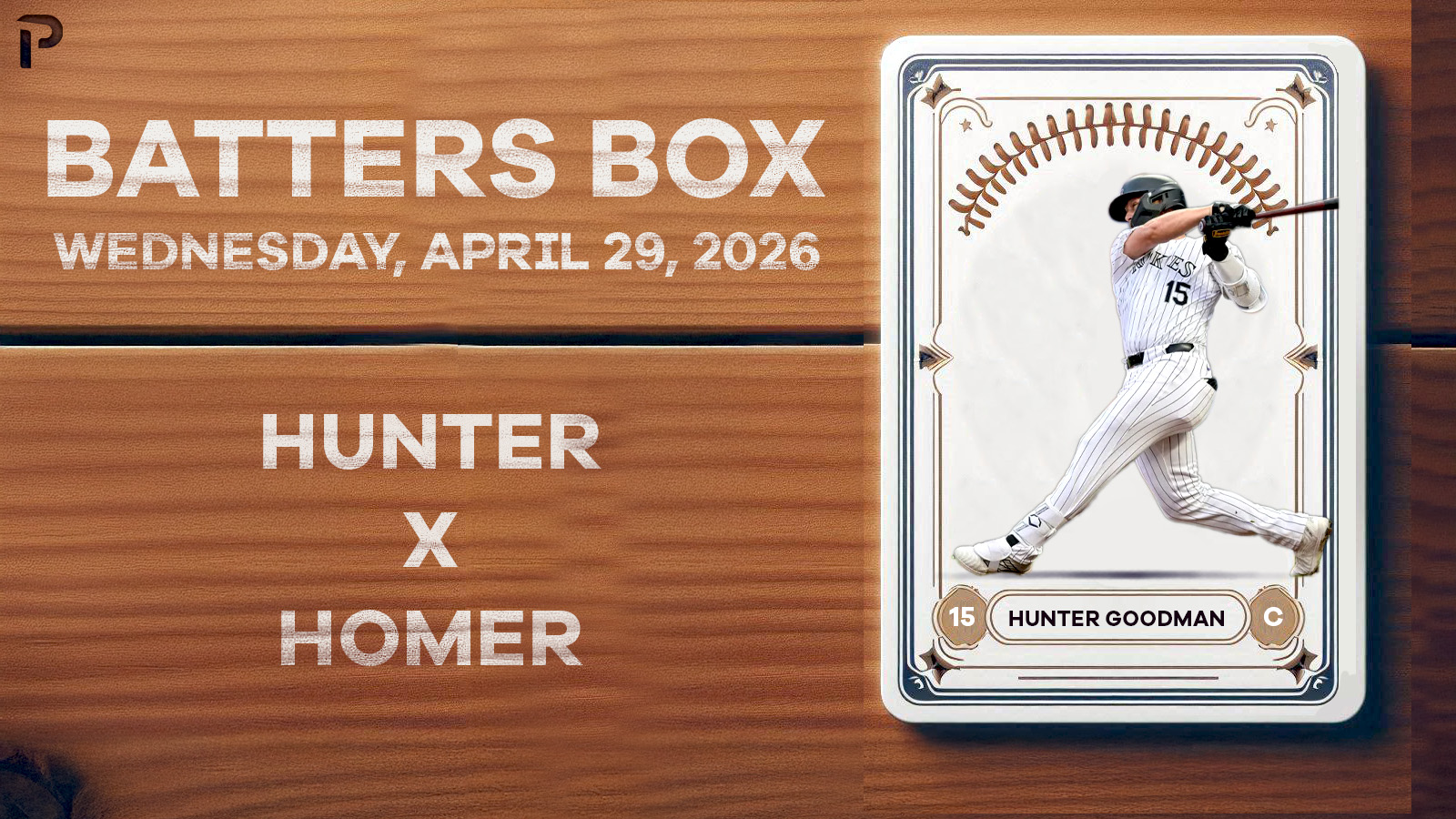 Big Game for Hunter Goodman - Fantasy Hitting Recap 4/29/26 | Pitcher List