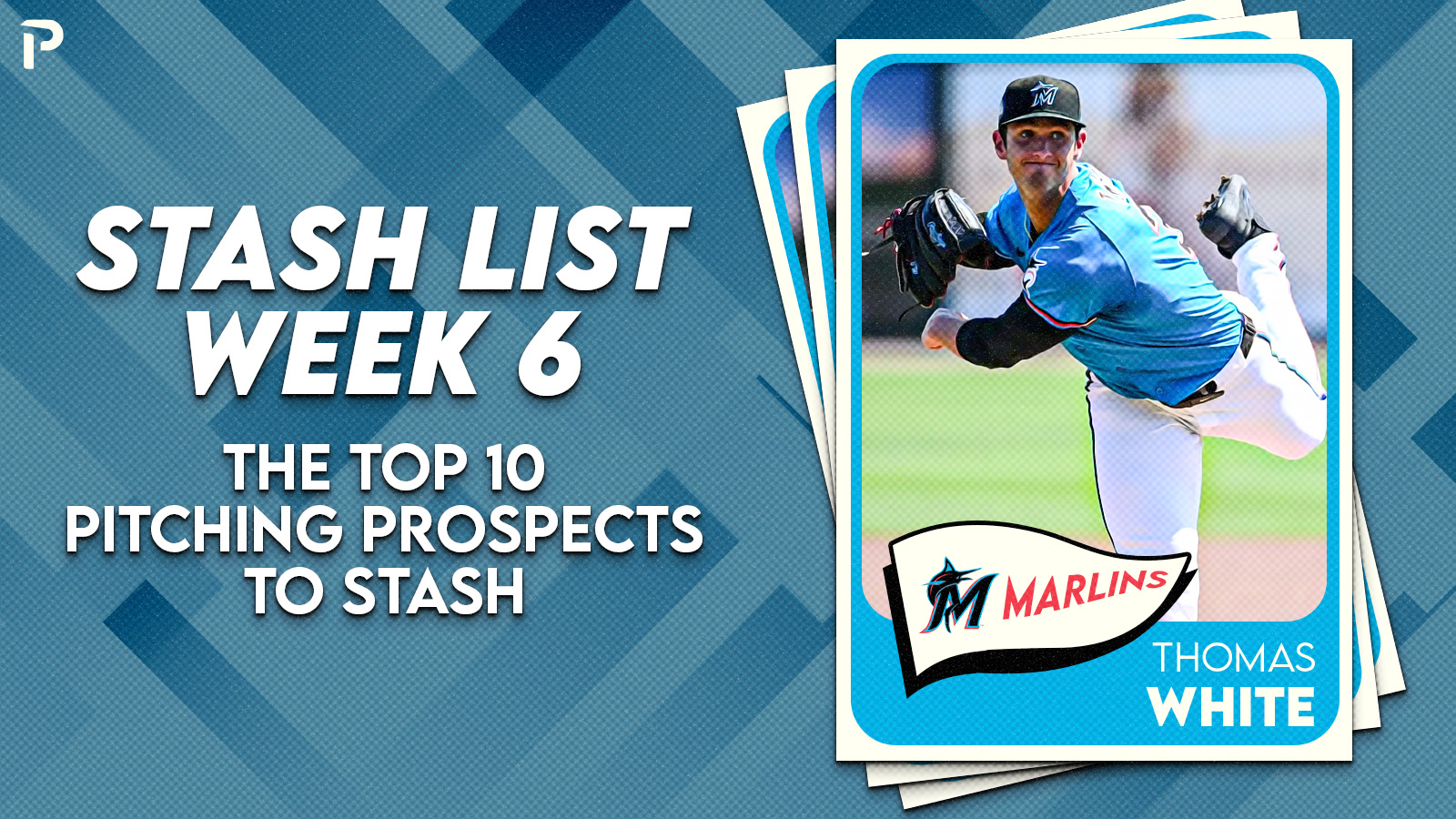 The Stash List Week 6: Top 10 Pitching Prospects to Stash in 2026 ...