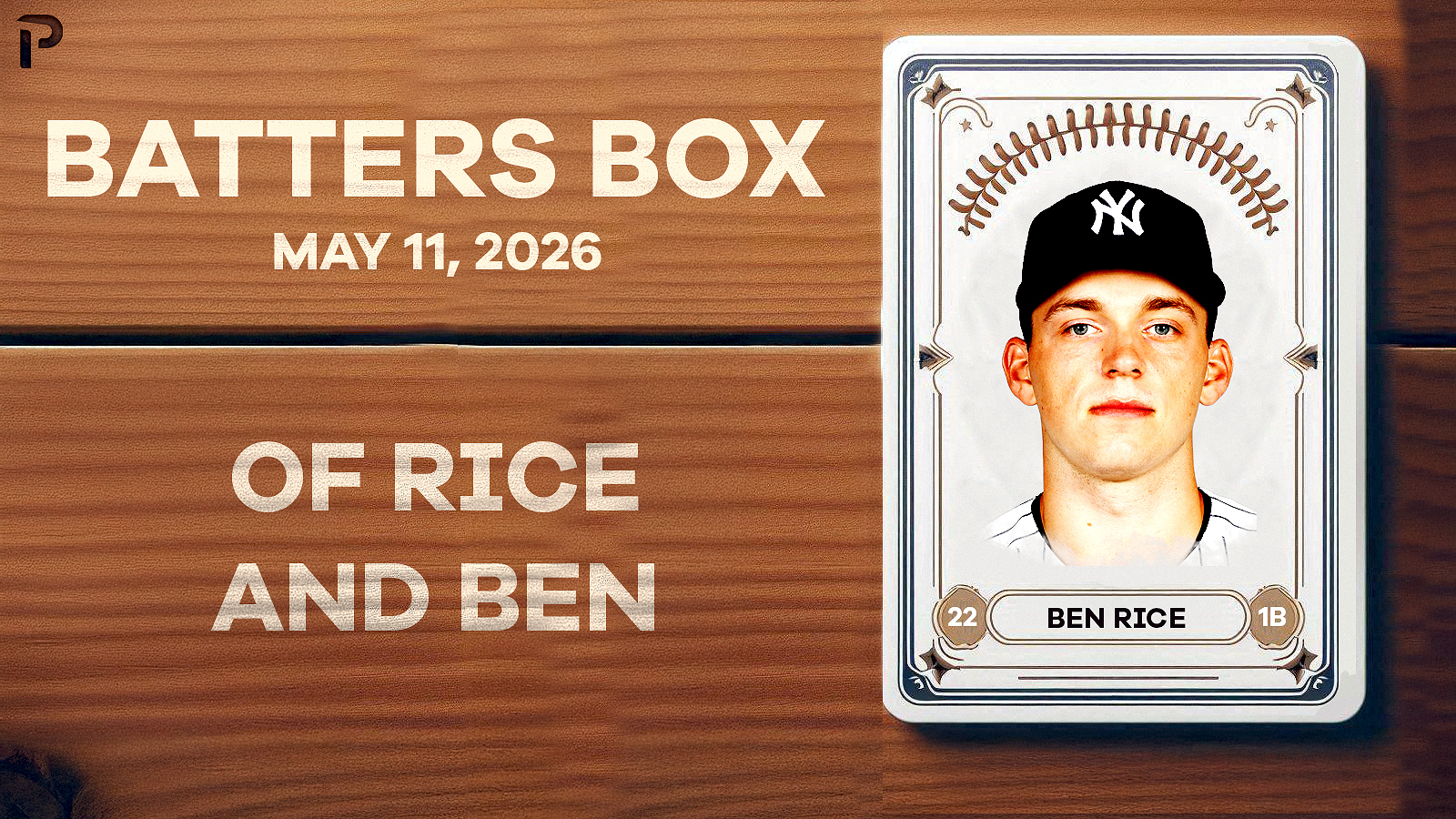 Rice Goes Yard Again - Fantasy Hitting Recap 5/11/2026 | Pitcher List
